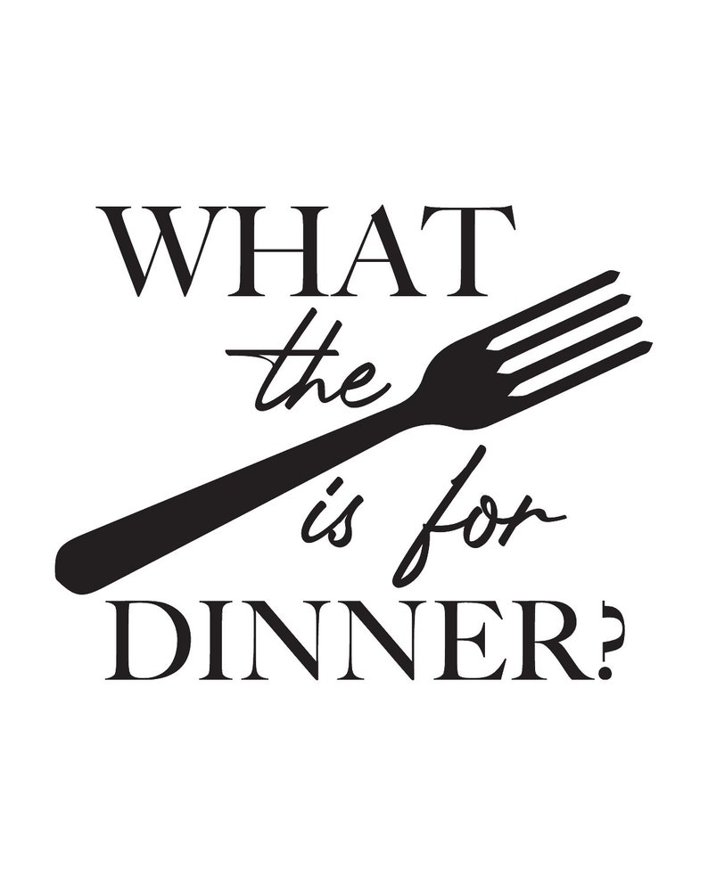 Dinner is Served Print What's for Dinner Print Fork - Etsy