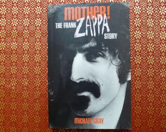 Mother is the Story of Frank Zappa by Michael Gray 1984 First - Etsy