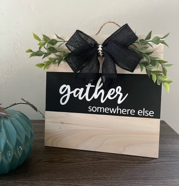 Gather Somewhere Else Front Door Sign Sarcastic Square Wood - Etsy