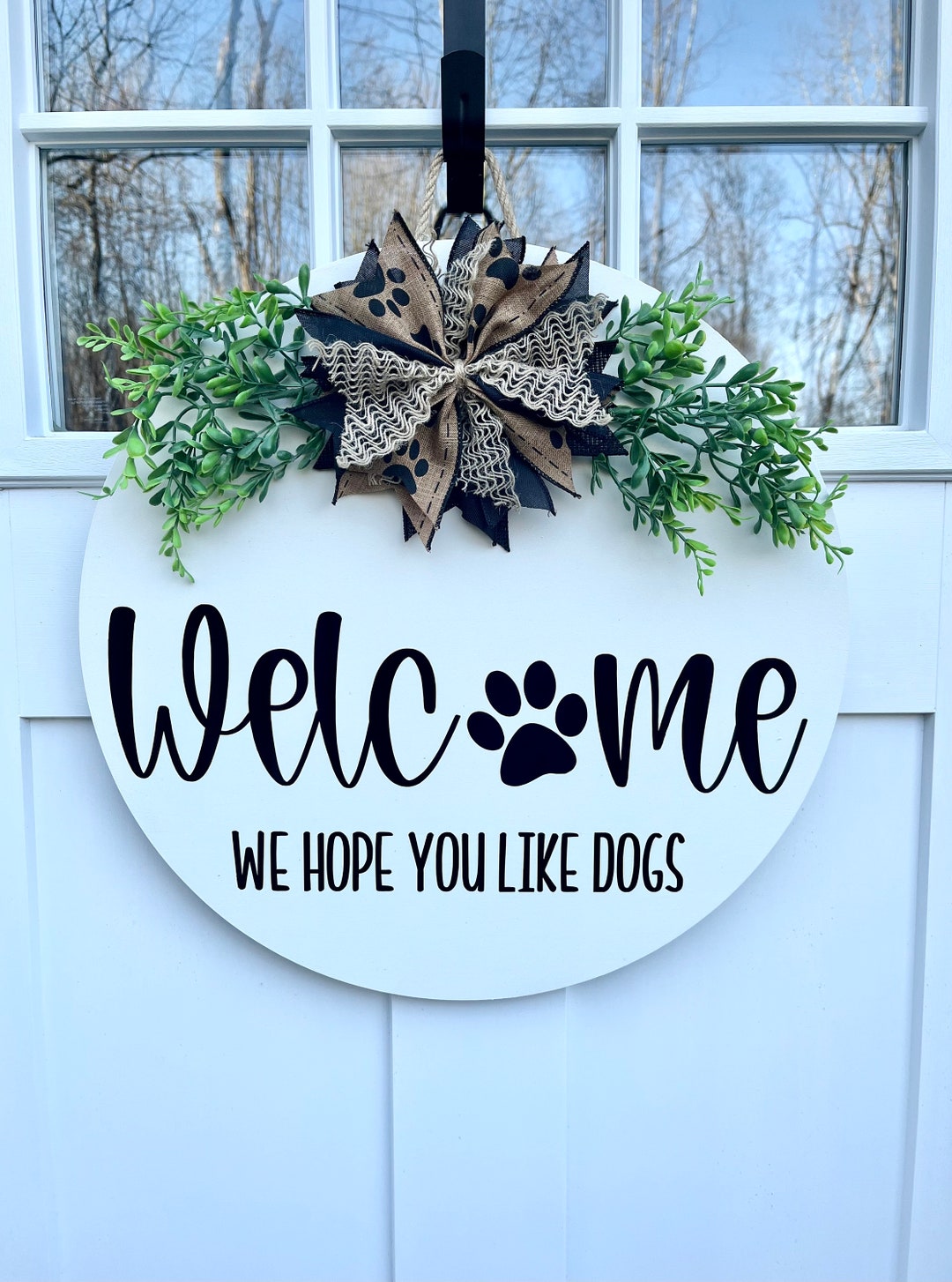 Welcome We Hope You Like Dogs Sign Dog Front Door Decor - Etsy
