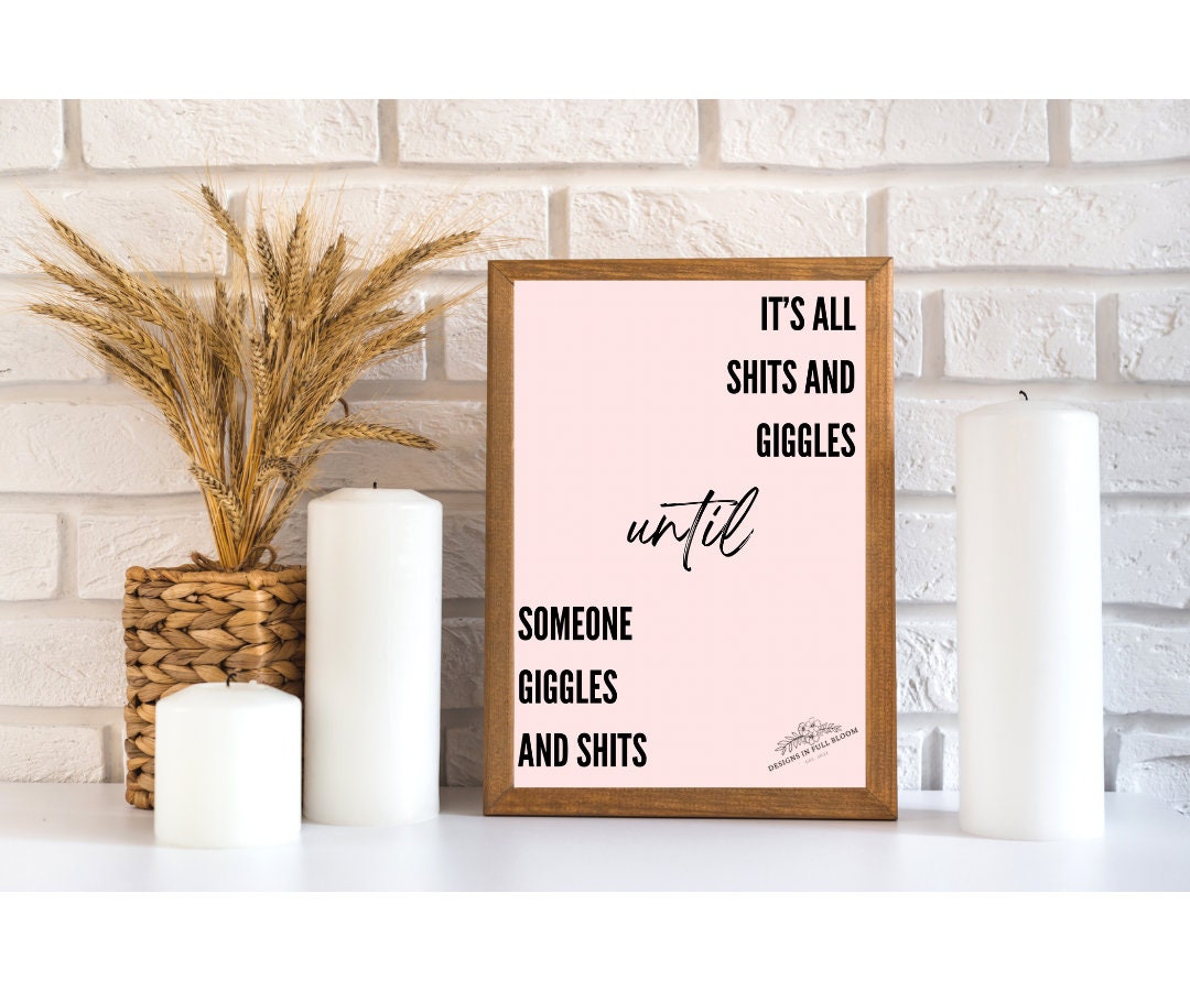 DIGITAL DOWNLOAD*** Bathroom Sign - It's All Shits and Giggles | Funny ...