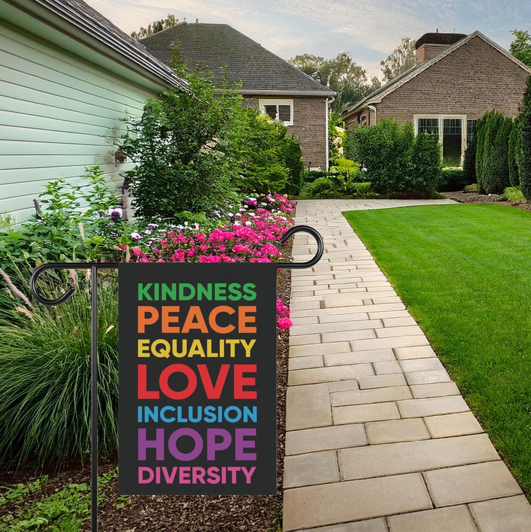 Kindness and Inclusion Garden Flag – Peace, Equality, Love, and ...