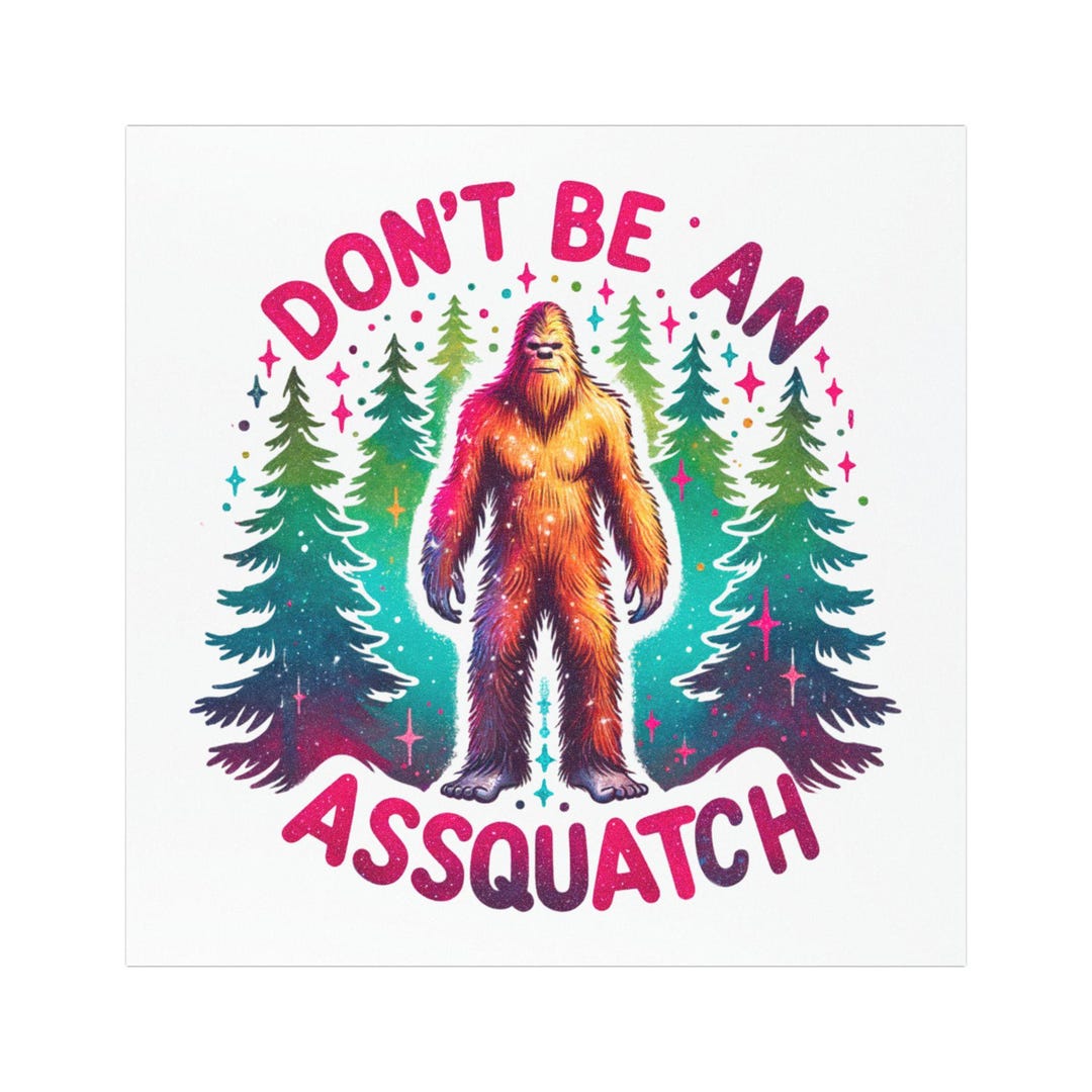 Don't Be an Assquatch Car Magnet | Funny Bigfoot Road Trip Accessory ...