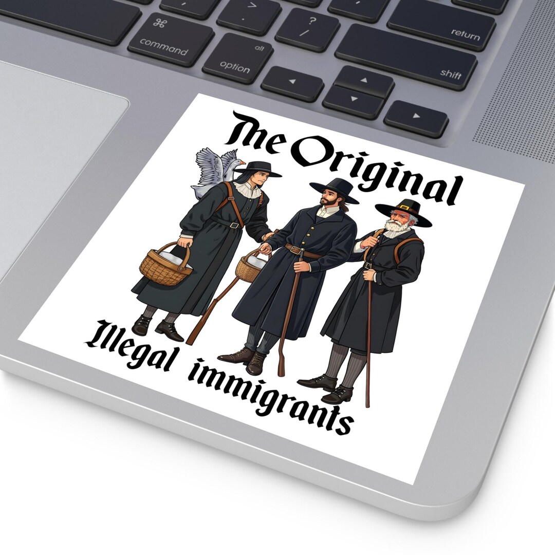 Original Illegal Immigrants Sticker Native American Pride Decal Indoor ...