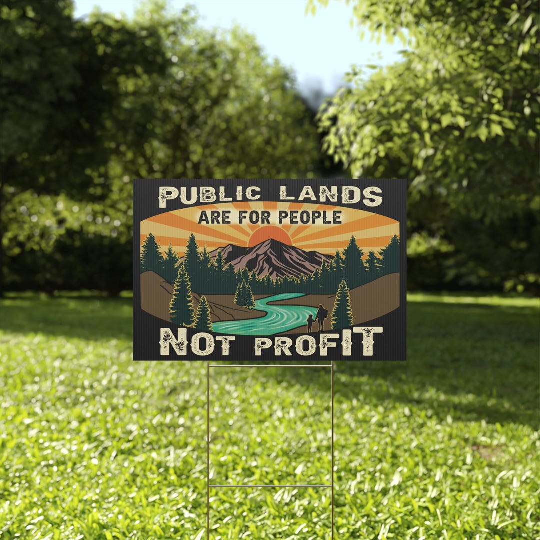 Public Lands Yard Sign Eco Activism Banner, Nature Conservation Decor ...