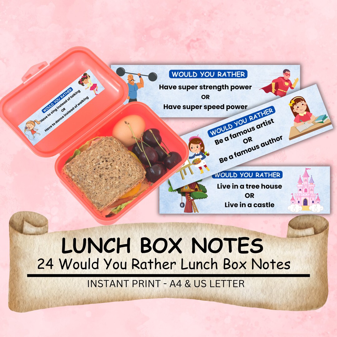 Printable Lunch Box Notes for Children, Funny & Interesting Would You ...