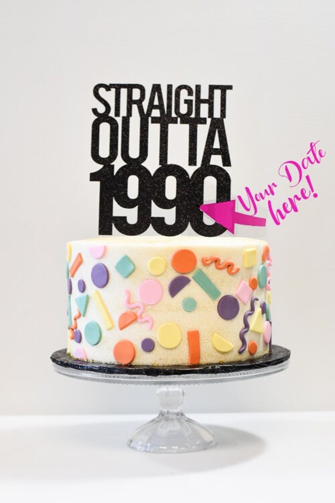 Straight Outta custom Year Cake Topper, Choose Your Color, Rap Party ...