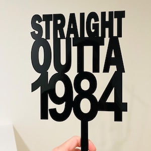 Straight Outta (custom Year) Cake Topper, Choose Your Color, Rap Party ...