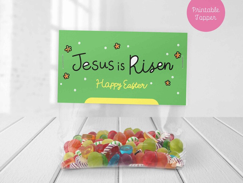 Jesus is Risen Easter Treat Bag Toppers, He is Risen Easter Topper ...