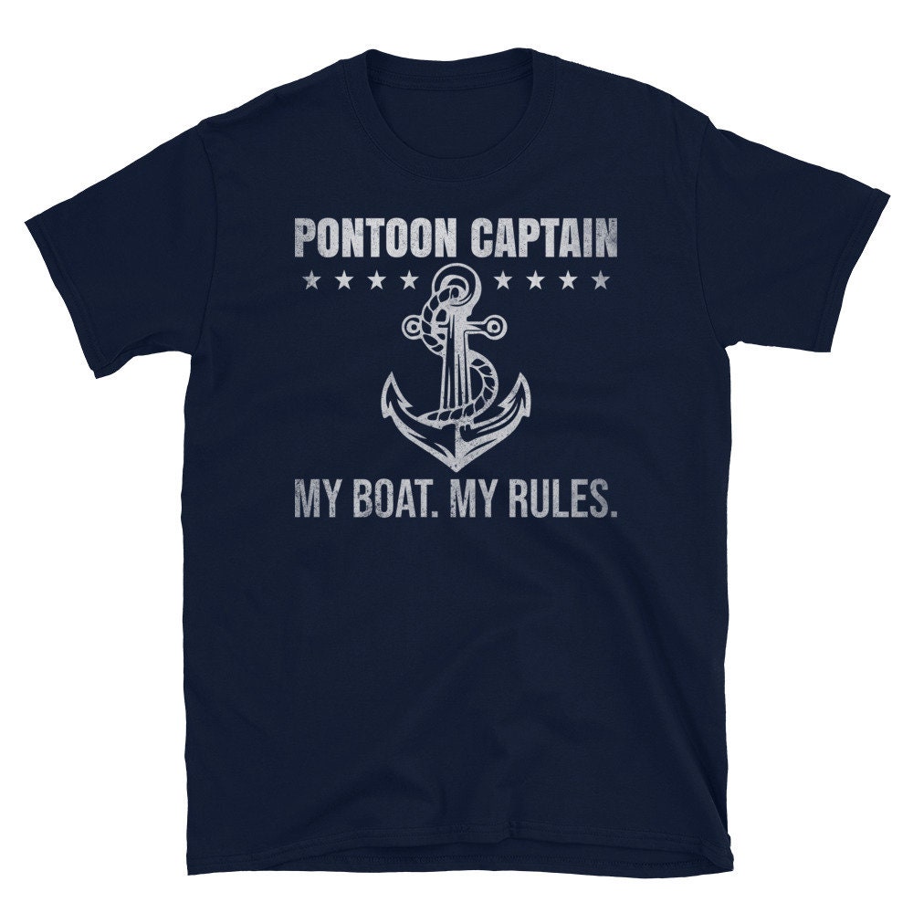Pontoon Boat Shirt, Pontoon Captain My Boat My Rules, Pontoon Boat ...