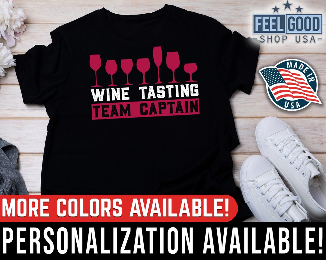 Wine Tasting Team Captain Shirt, Winery Bachelorette Shirt, Group Wine ...