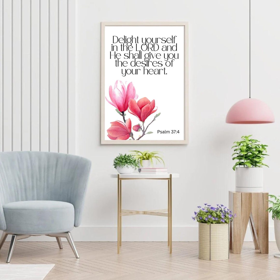 Psalm 37:4 Delight Yourself in the Lord Bible Verse Printable Wall Art ...