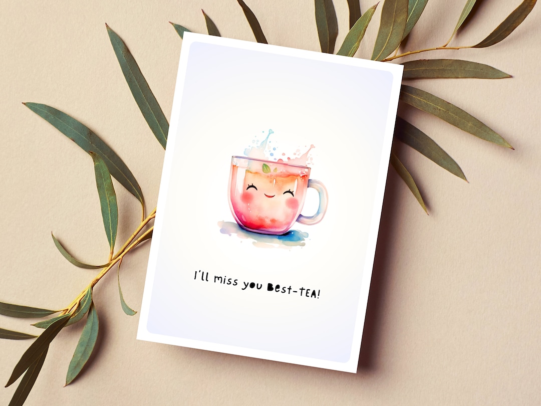 Farewell Card I’ll Miss You Best Tea Going Away Gift Coworker Friend ...