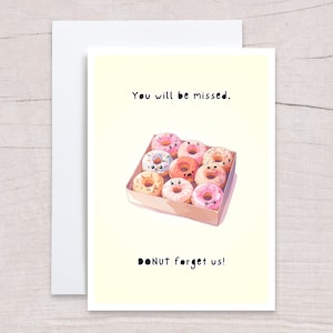 You Will Be Missed Donut Forget Us Card Going Away Gift Coworker Friend ...