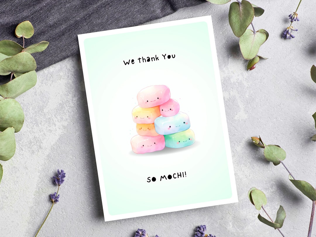 Thank You Card Unique We Thank You so Mochi From Us Nurses Teachers ...