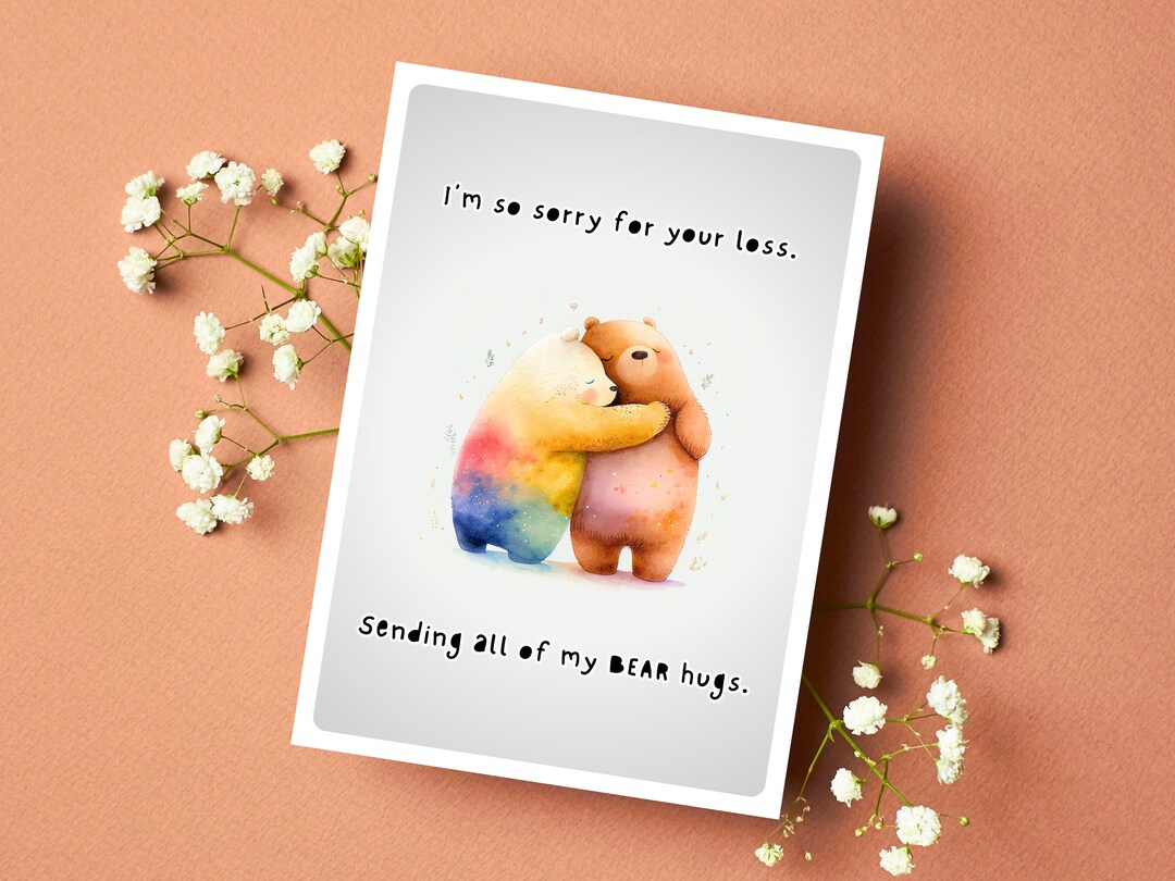 Sympathy Card Sending My Bear Hugs Sorry for Your Loss Cheer - Etsy