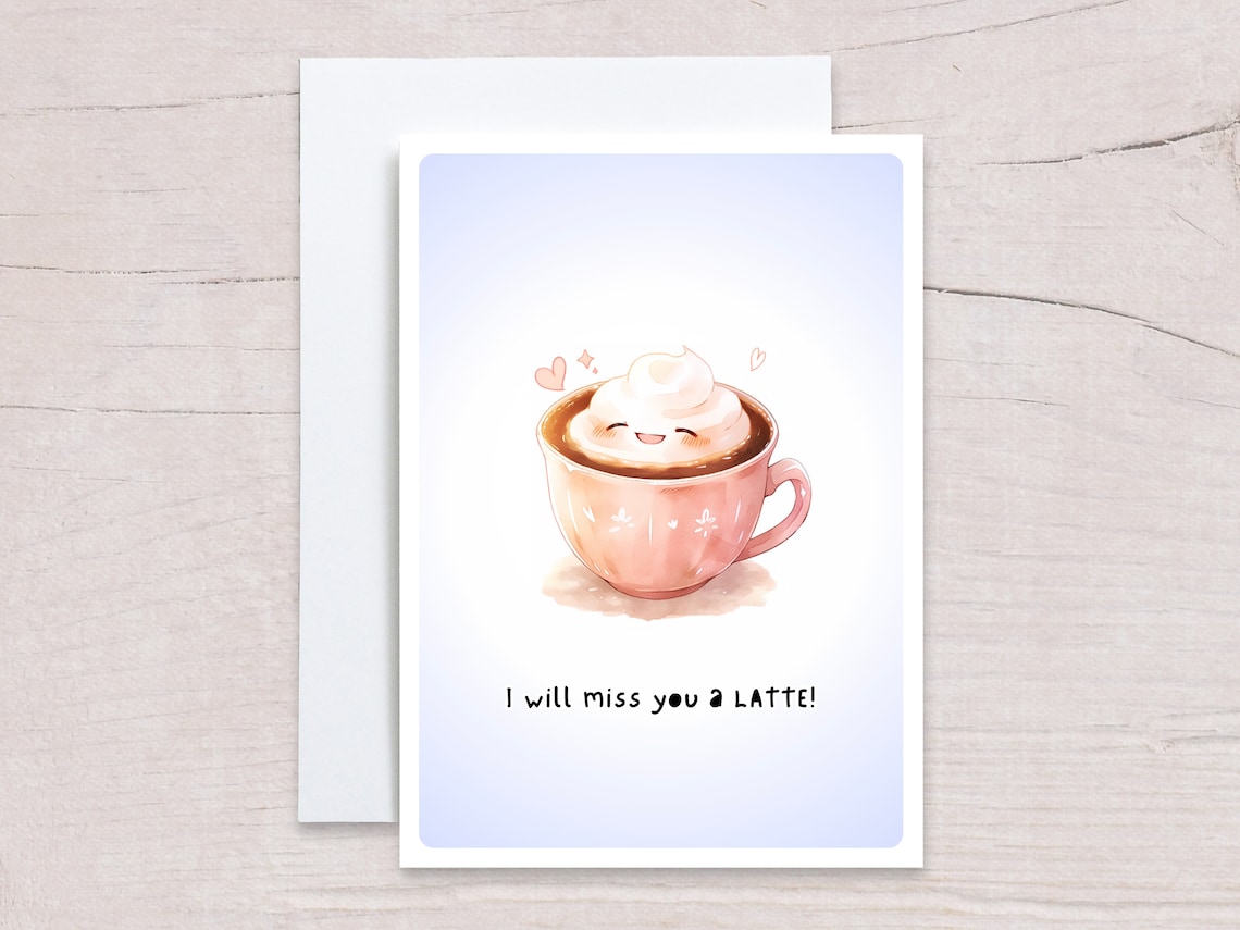 I Will Miss You A Latte Card Going Away Gift Coworker Friend - Etsy