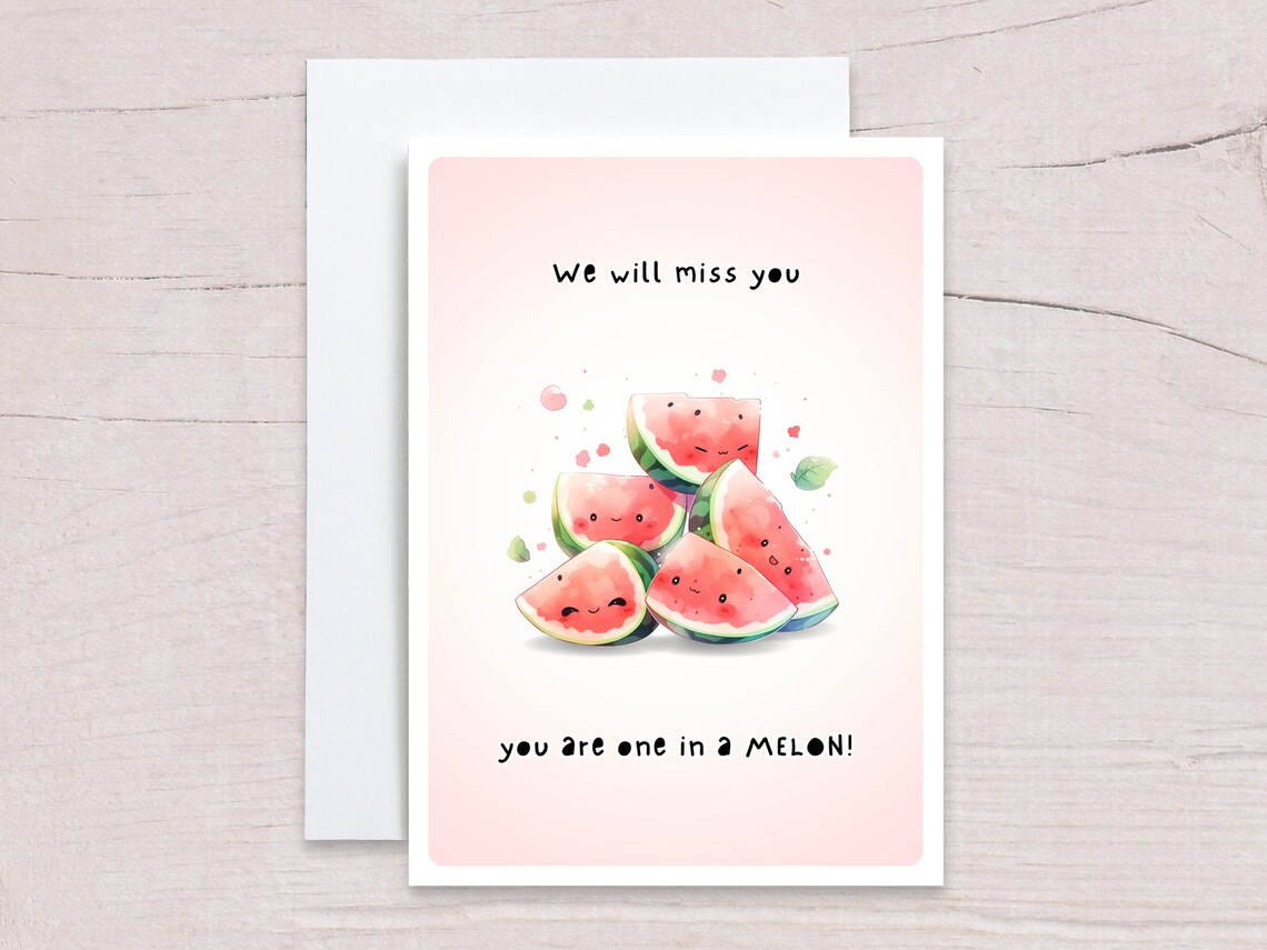 We Will Miss You You Are One in A Melon Card Going Away Gift - Etsy