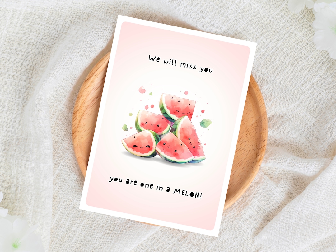 We Will Miss You You Are One in A Melon Card Going Away Gift Coworker ...