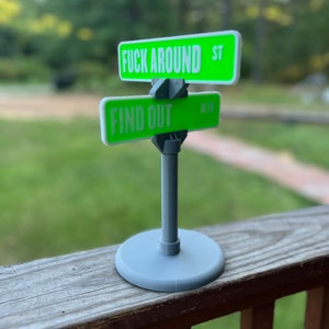 F*** Around and Find Out Street Sign, 3D Printed Version - Etsy