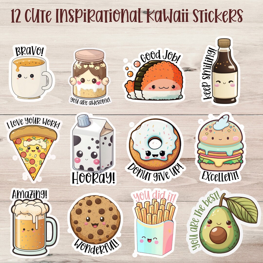 12 Designs of Cute Inspirational Kawaii Stickers - Motivational Gift ...
