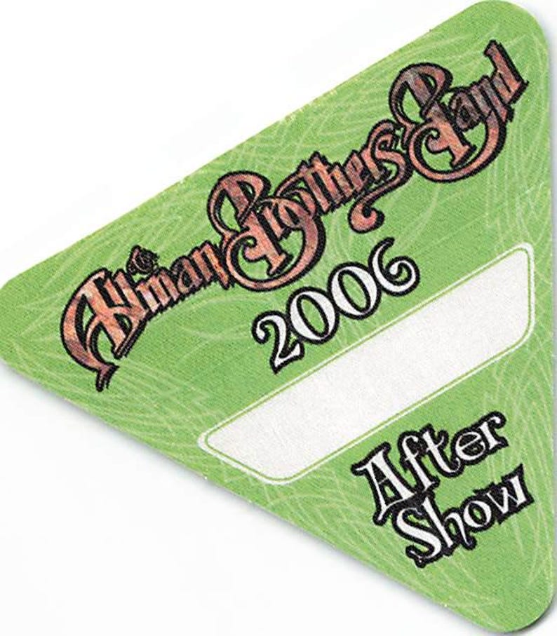 Allman Brothers Band Backstage Pass 2006 2006 After Show Pass Green ...
