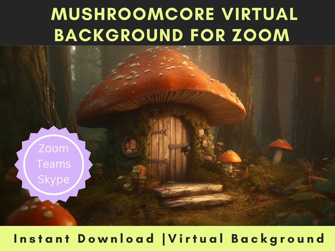 Virtual Zoom Background - Professional Quality - Magic Mushroom ...