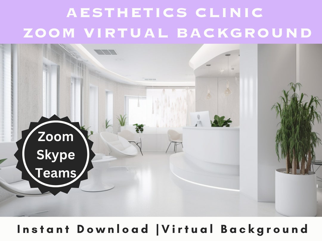 Virtual Aesthetics Clinic Video Conferencing Background | Zoom ...
