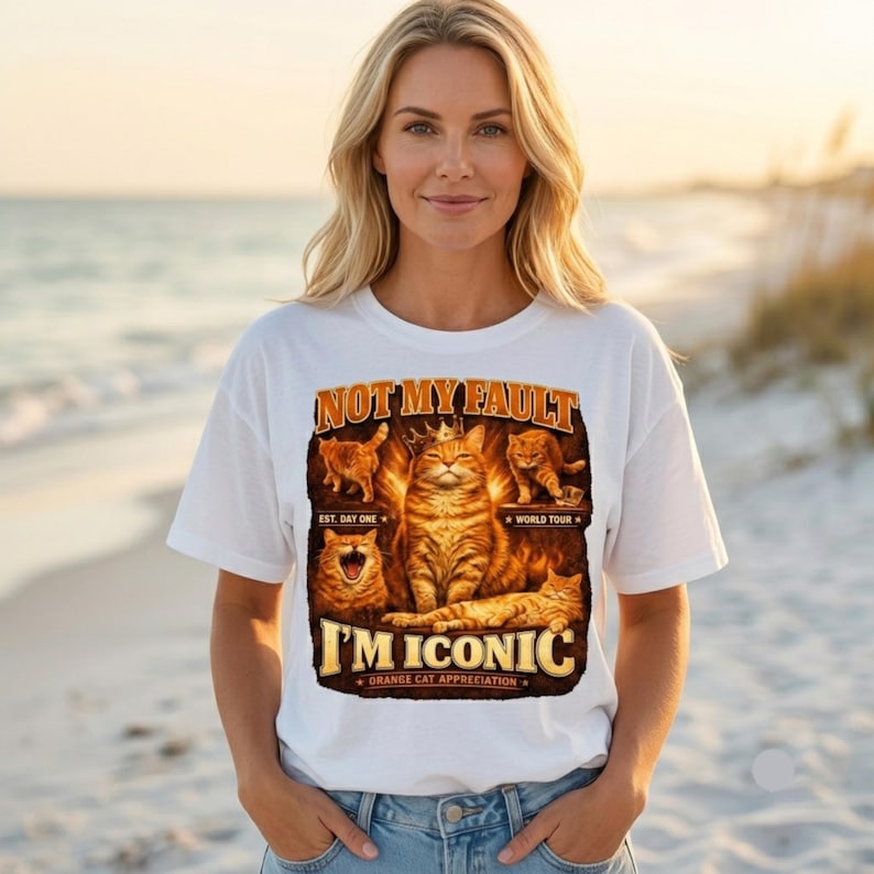 Not My Fault I'm Iconic Orange Cat SVG PNG Funny T-shirt Design Gift ...