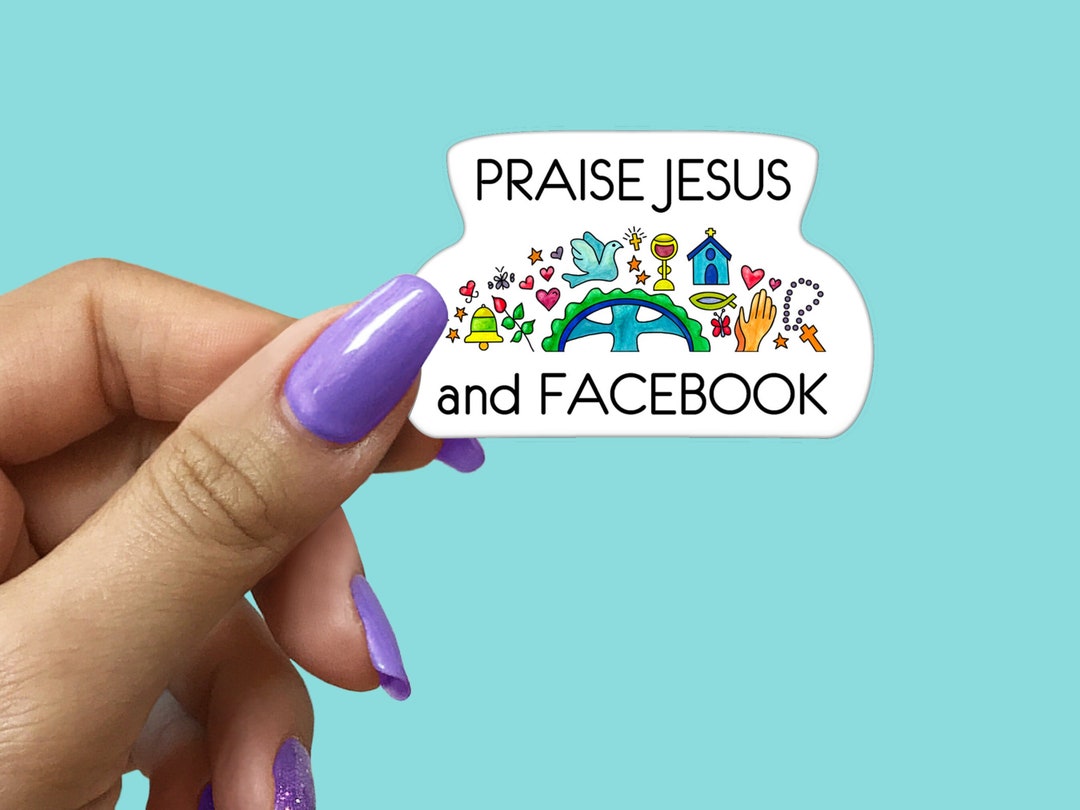Praise Jesus and Facebook Sticker - Funny Sarcastic Vinyl Sticker for ...