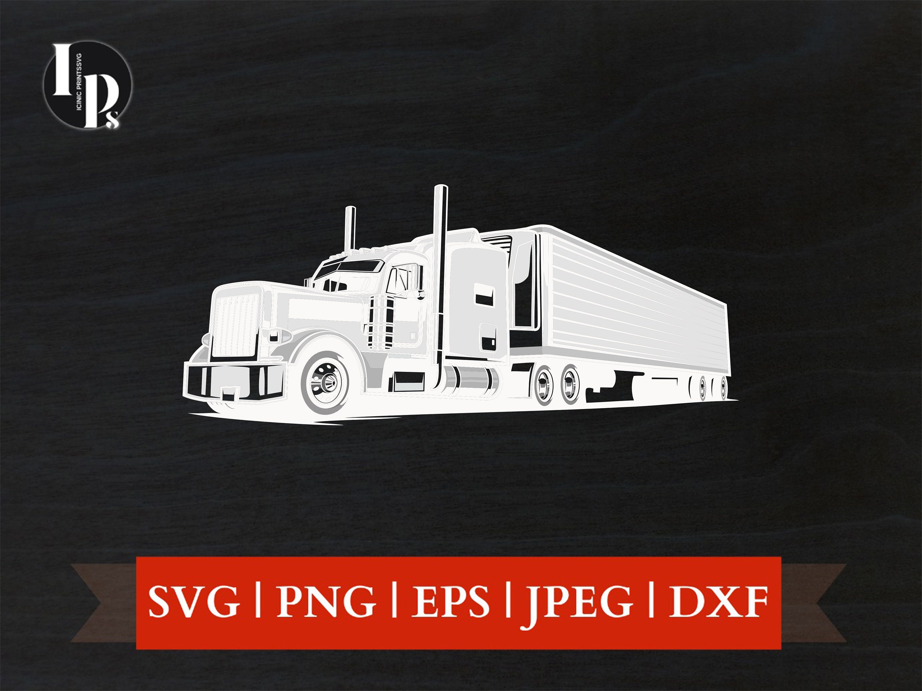 Semi Truck Svg Truck Driver Svg Trucker Svg US Truck Svg Svg Files for ...
