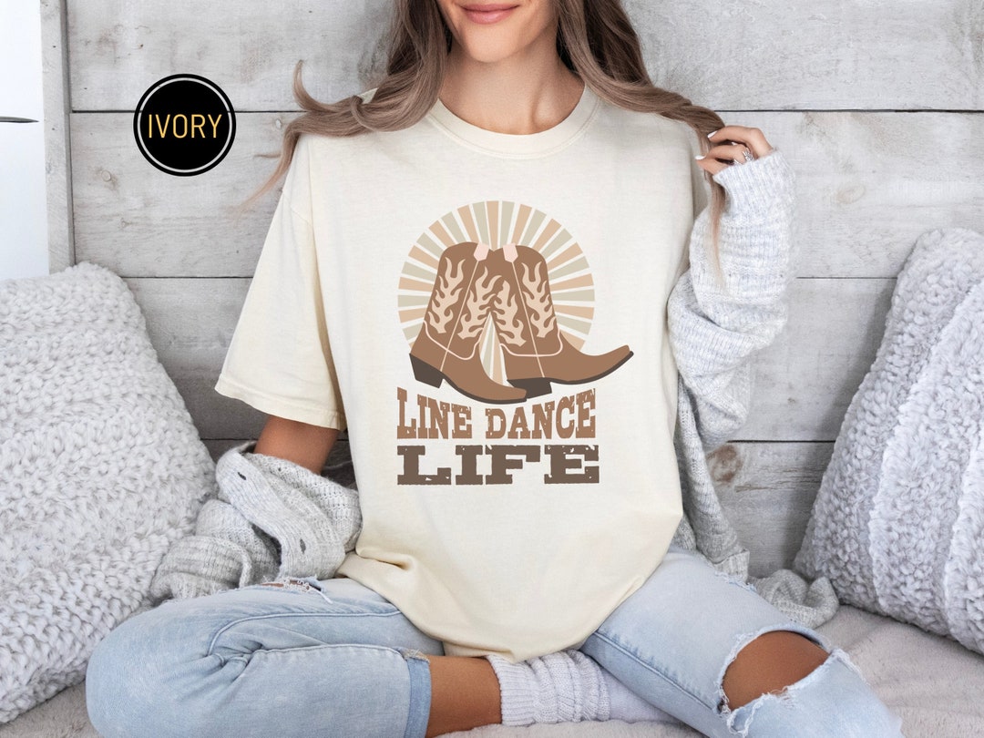 Line Dance Life Shirt, Cute Cowboy Boots Tee, Gift Line Dancing Group ...