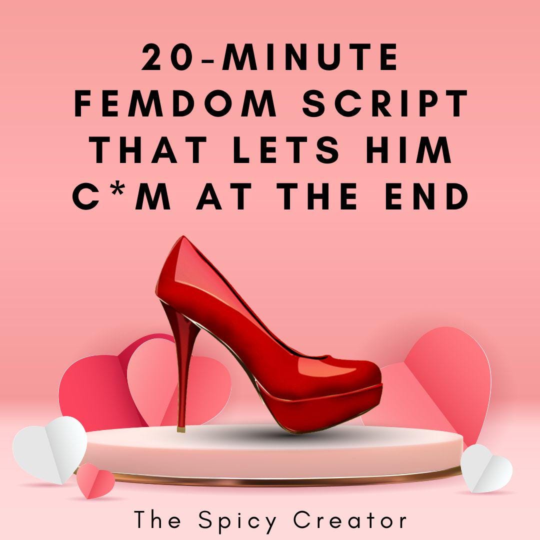 Femdom 20 Minute Script for Onlyfans - Videos - Audios - Fansly - Cam ...