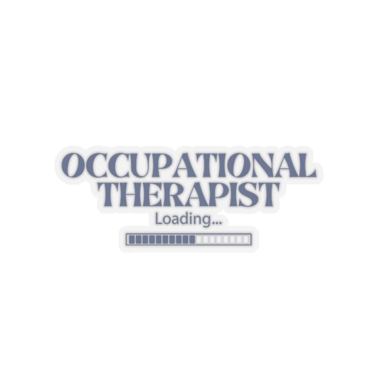 Occupational Therapy Inspirational Sticker Empowering OT Quotes for OT ...