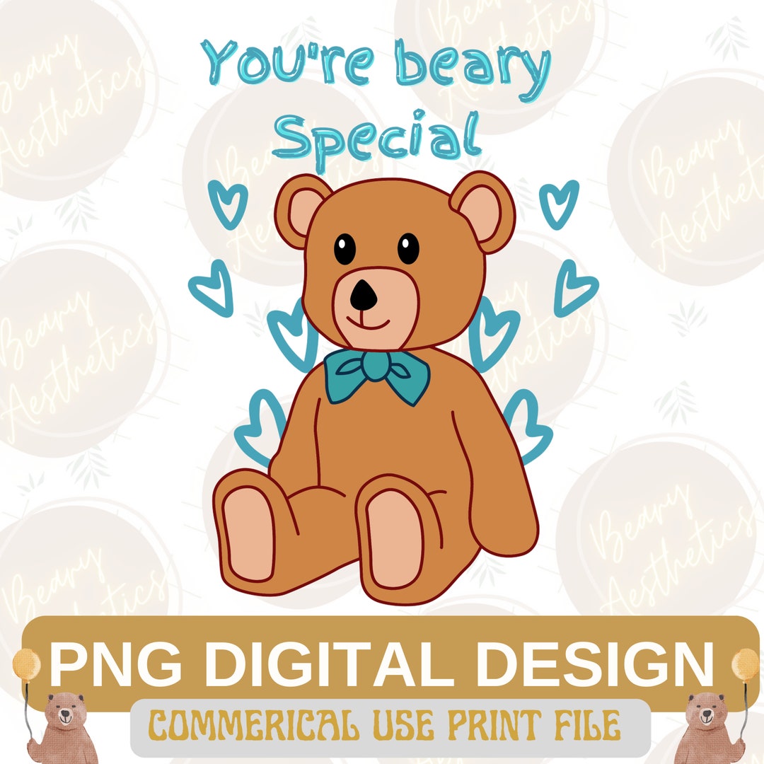 You're Beary Special Png, Bear Png, Cute Png, Aesthetic Png, Bear Pun ...