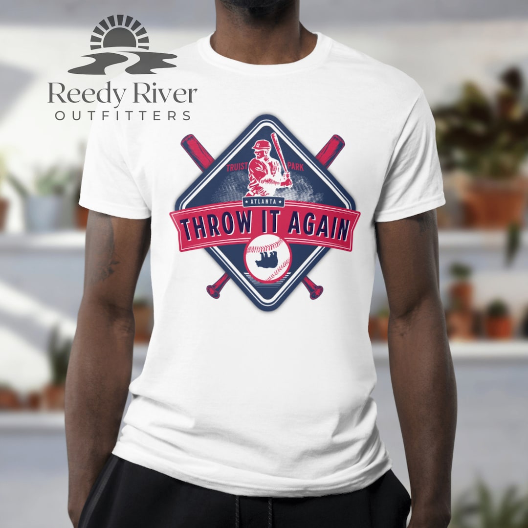 Throw It Again Braves Shirt, Baseball Shirt, Braves Tshirt, Braves Tee, Vintage Braves, Throw It ...