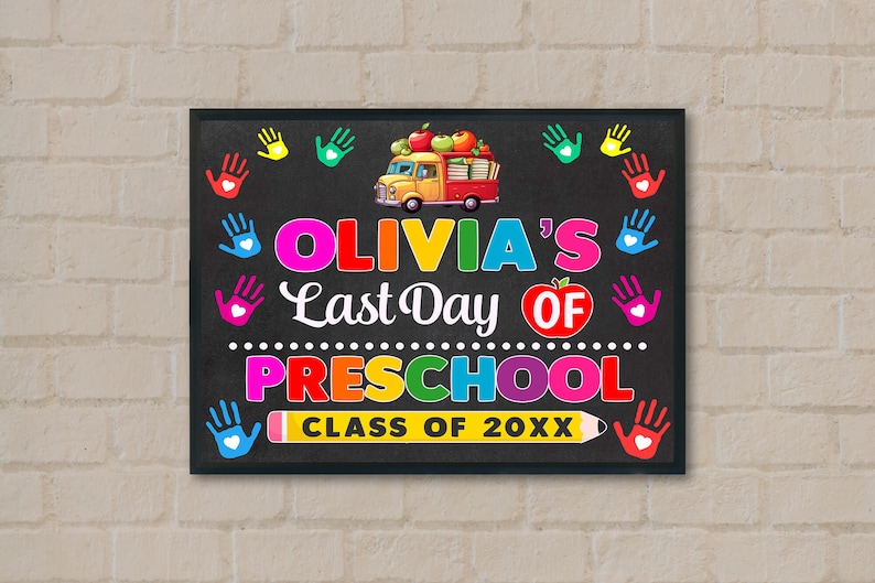 Editable Last Day of Preschool Sign, End of School Year Sign With Name ...
