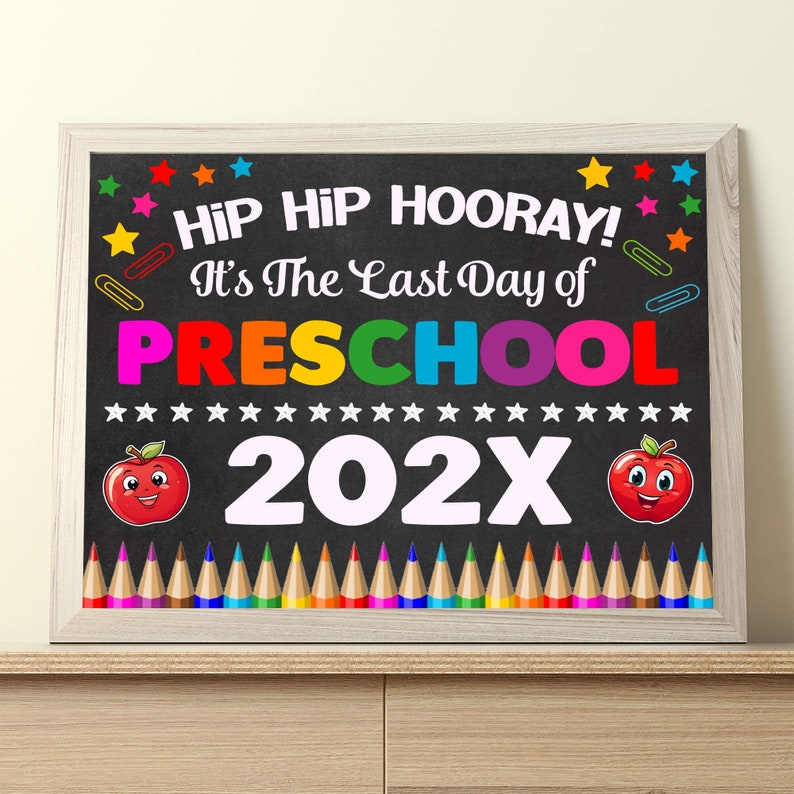 Editable Hip Hip Hooray Last Day of Preschool Sign, End of School Year ...