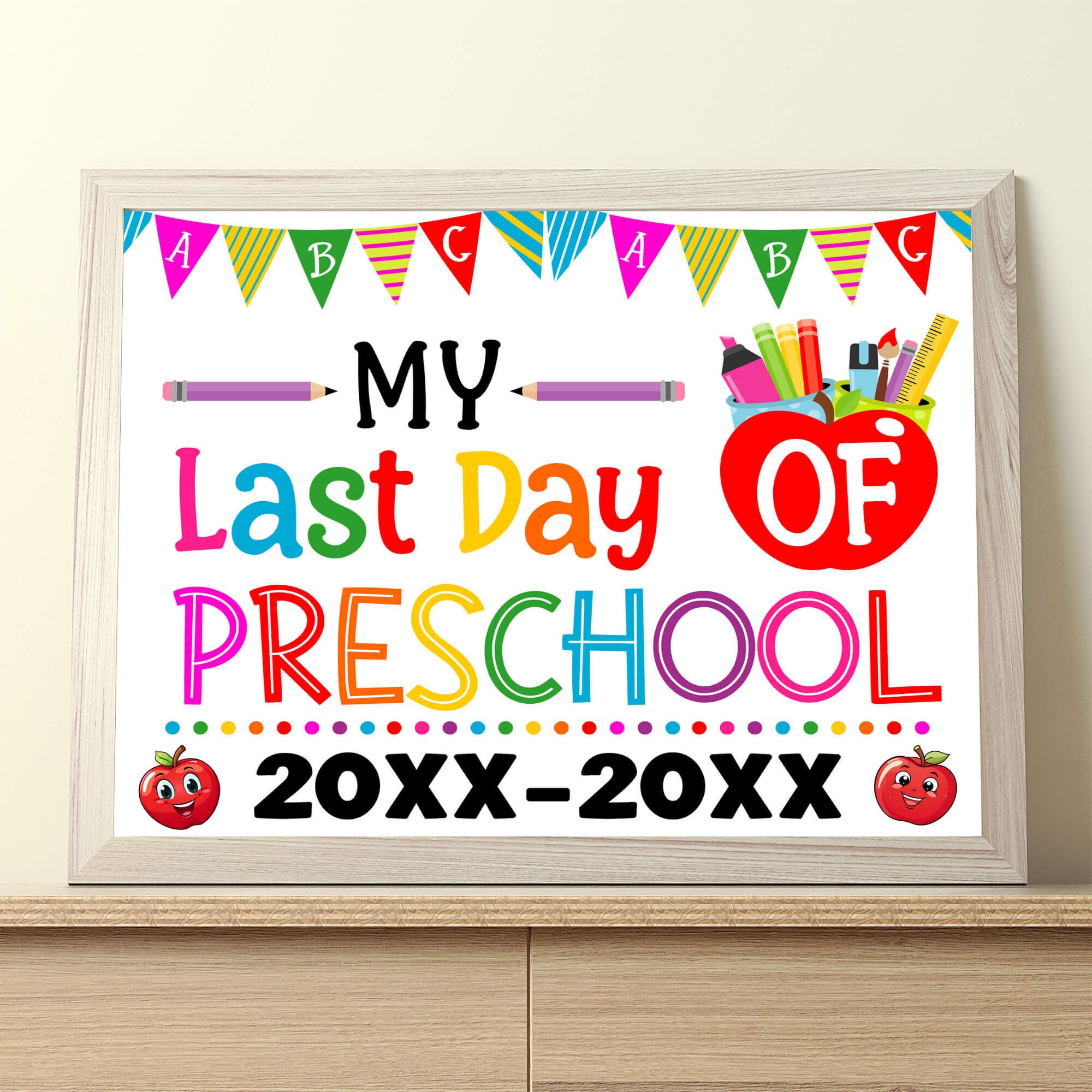 Editable End of School Year Sign, My Last Day of Preschool Sign, School ...
