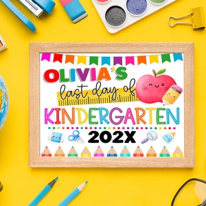 Last Day of Kindergarten With Name Sign Template Editable, Printable ...
