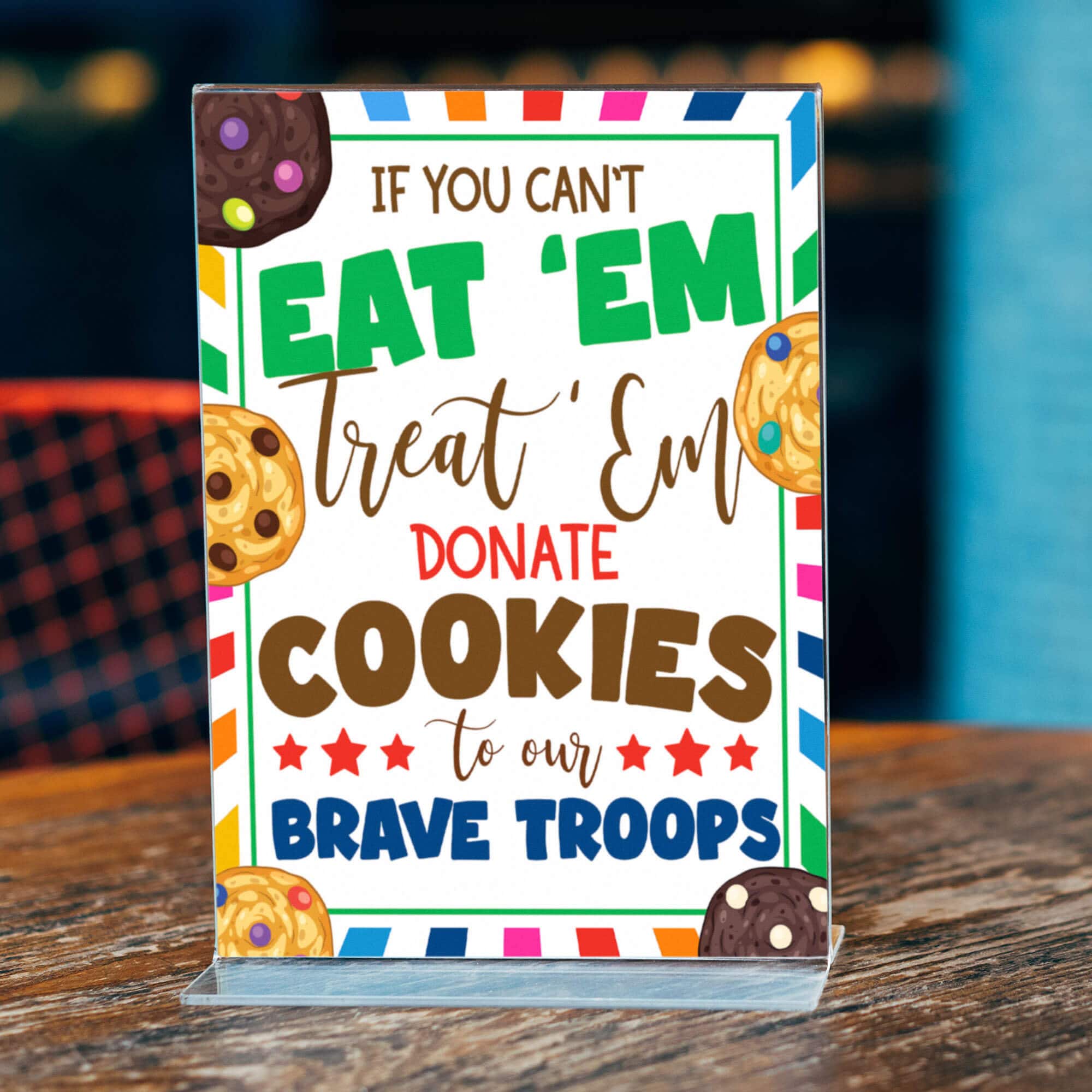 Cookie Booth Sign, If You Can't Eat 'em Treat 'em, Donate Cookies to ...