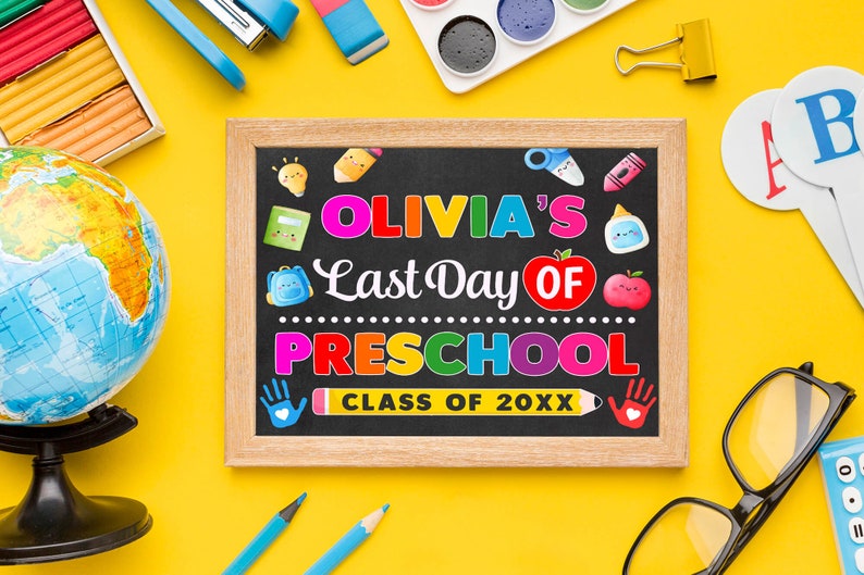 End of School Year Sign Template, Editable Last Day of Preschool Sign ...