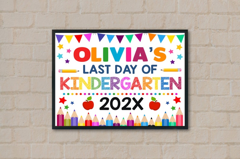 Last Day of Kindergarten With Name Sign Template, Editable Kinder End ...