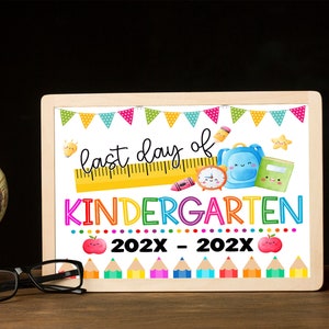 Last Day of Kindergarten Sign Template Editable, Printable Kinder End ...
