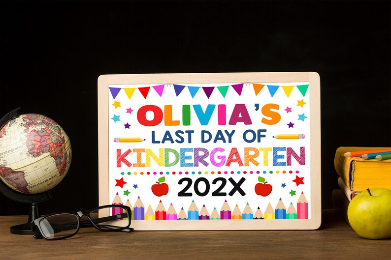Last Day of Kindergarten With Name Sign Template, Editable Kinder End ...