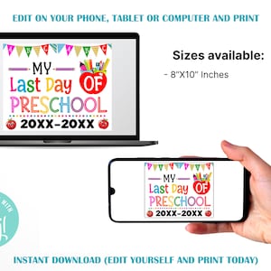 Editable End of School Year Sign, My Last Day of Preschool Sign, School ...