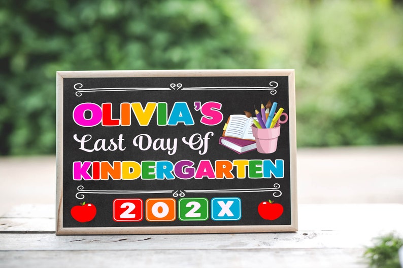 Editable Last Day of Kindergarten With Name Sign Template, Kinder End ...
