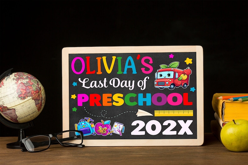 Editable Last Day of Preschool Sign, DIY School Print, Personalized ...