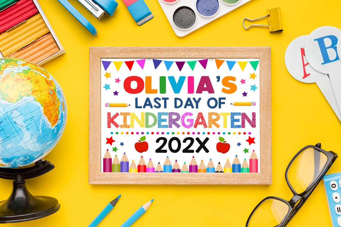 Last Day of Kindergarten With Name Sign Template, Editable Kinder End ...
