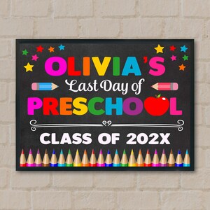 Editable Last Day of Preschool Sign Template With Name, End of School ...